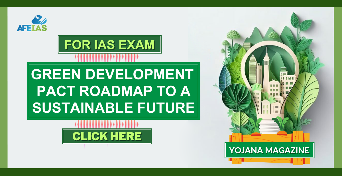 Yojana : Green Development Pact Roadmap to a Sustainable Future - AFEIAS